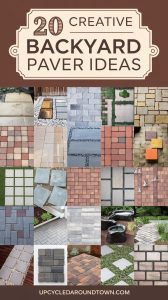 20 Creative Backyard Paver Ideas for a Stunning Outdoor Space - Upcycled Around Town