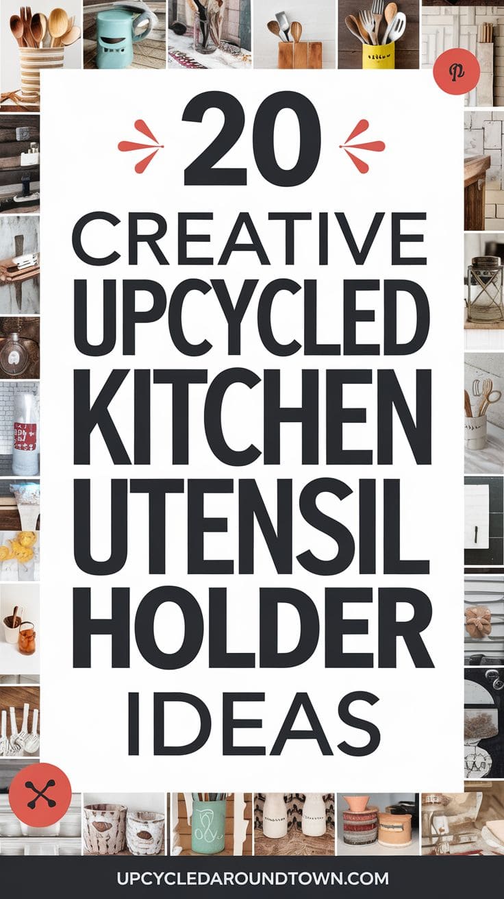 20 Creative Upcycled Kitchen Utensil Holder Ideas - Upcycled Around Town